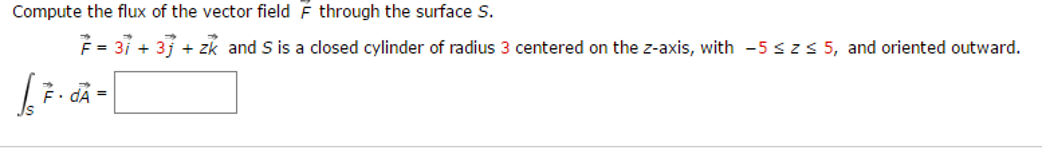 Solved Compute the flux of the vector field F through the | Chegg.com