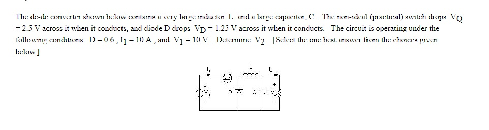 Solved The de-de converter shown below contains a very large | Chegg.com