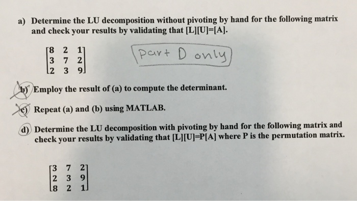 Solved Determine The Lu Decomposition Without Pivoting By 