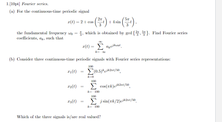 Solved 1.[10pt Fourier series (a) For the continuous-time | Chegg.com