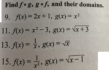 Solved Find fog, g of, and their domains. 9, f(x) = 2x + 1, | Chegg.com
