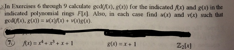 Solved In Exercises 6 through 9 calculate gcd(f(x), g(x)) | Chegg.com
