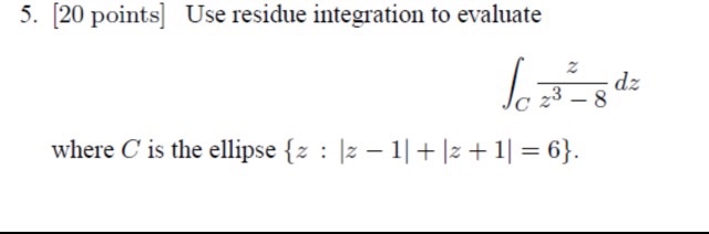 Solved Use residue integration to evaluate integral_Cz/z^3 - | Chegg.com