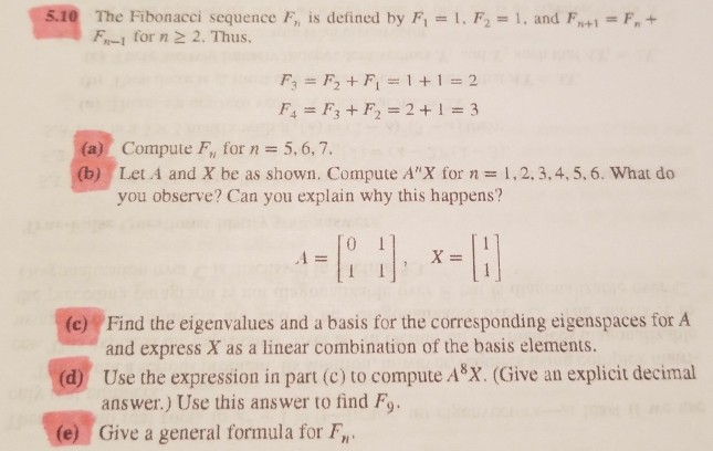 Solved The Fibonacci sequence F, is defined by F1-1. F2 = 1, | Chegg.com