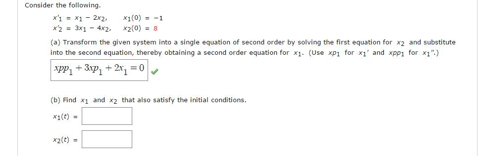 Solved Consider the following. x'1 = x1 − 2x2, x1(0) = −1 | Chegg.com