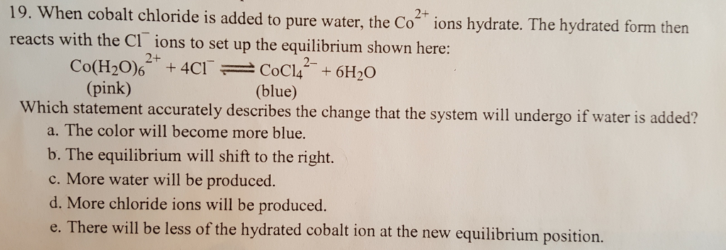 Solved When cobalt chloride is added to pure water, the | Chegg.com
