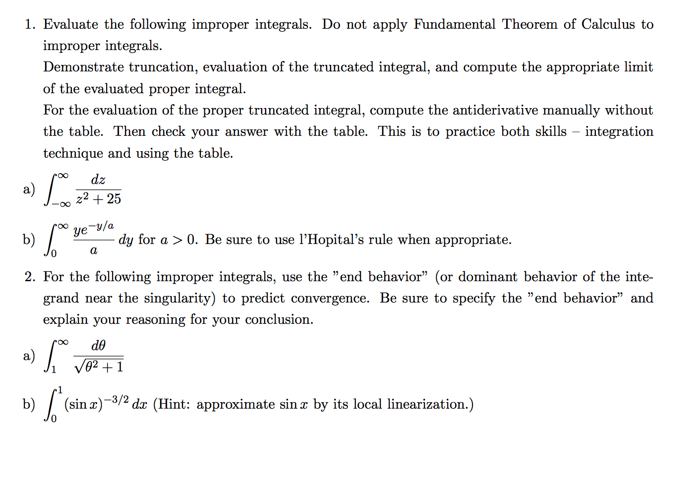 Solved Evaluate the following improper integrals. Do not | Chegg.com