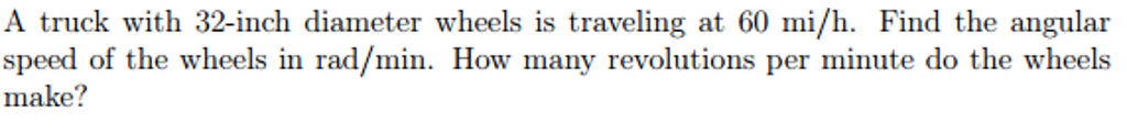 Solved A truck with 32-inch diameter wheels is traveling at | Chegg.com