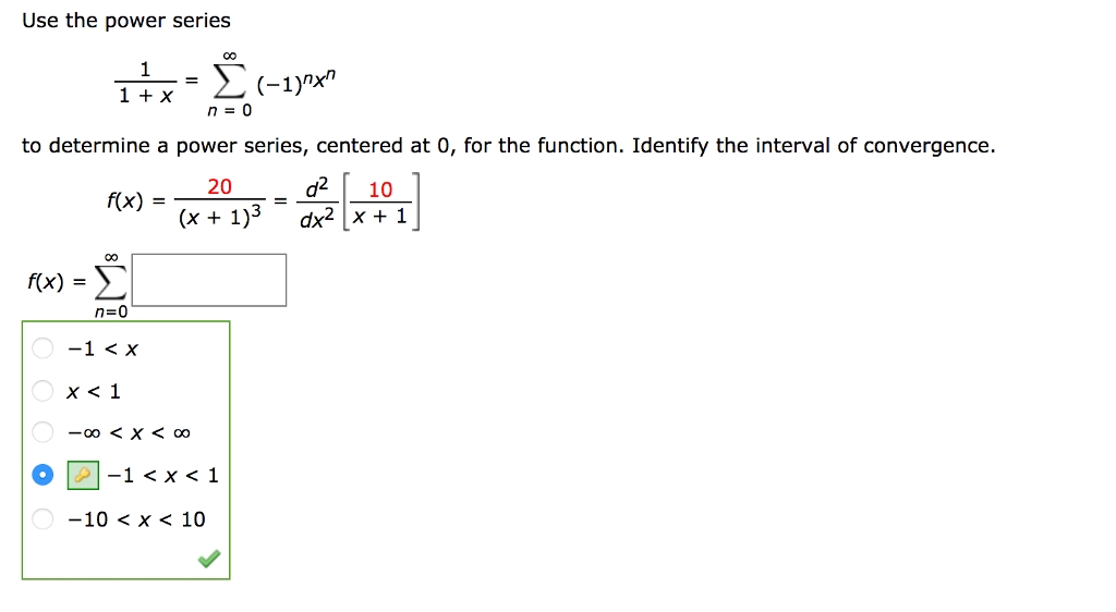 Solved Use the power series n=0 to determine a power series, | Chegg.com
