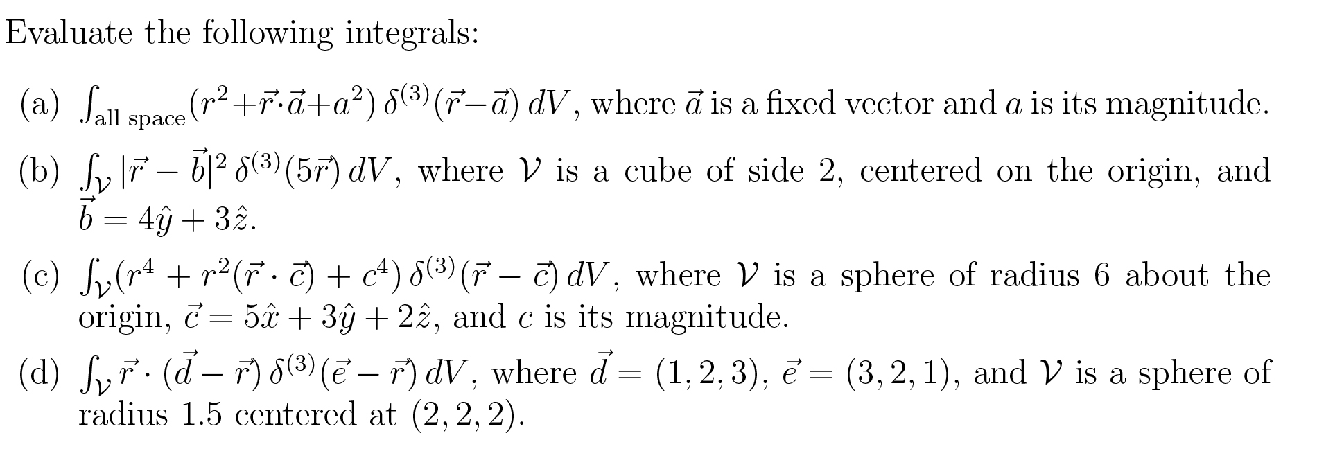 Solved Evaluate the following integrals: Integral_all | Chegg.com