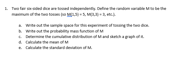 Solved Two fair six-sided dice are tossed independently. | Chegg.com