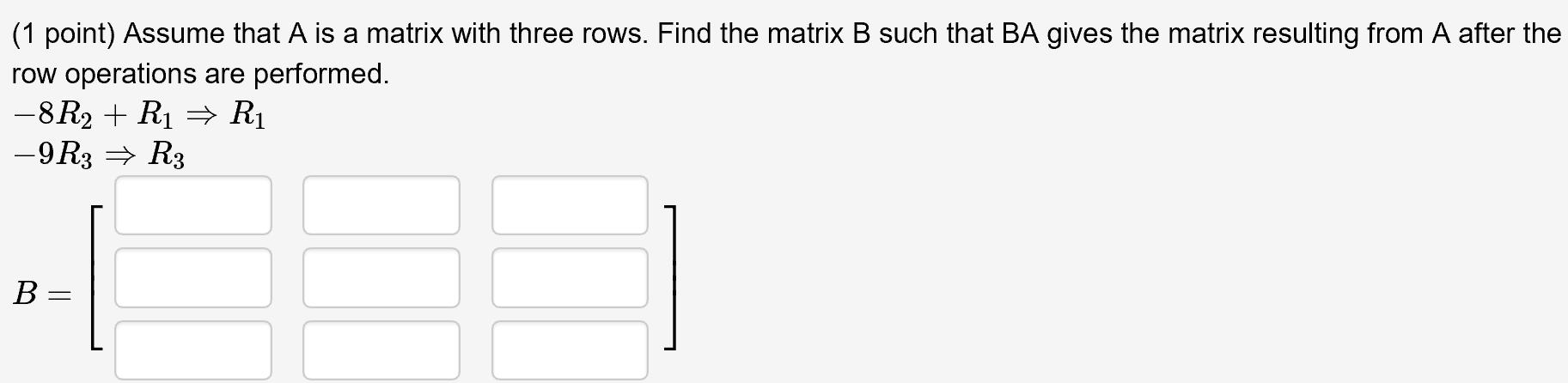 Solved Assume that A is a matrix with 3 rows.Find the matrix | Chegg.com