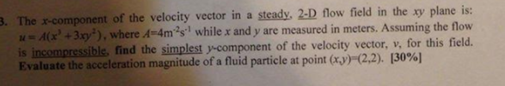 Solved The x-component of the velocity vector in a steady, | Chegg.com