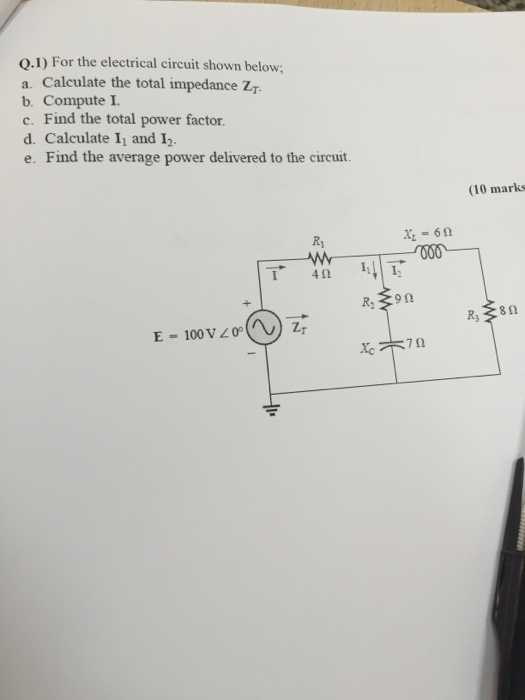 Solved For the electrical circuit shown below; Calculate | Chegg.com