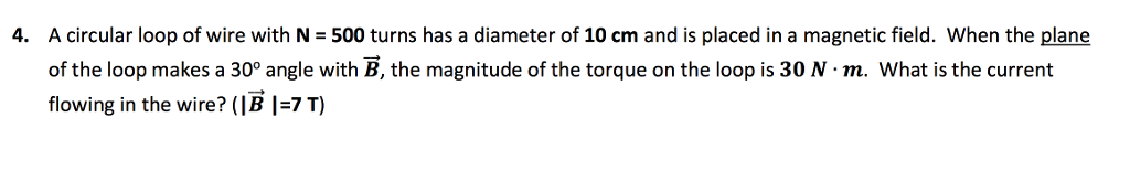 Solved A circular loop of wire with N = 500 turns has a | Chegg.com