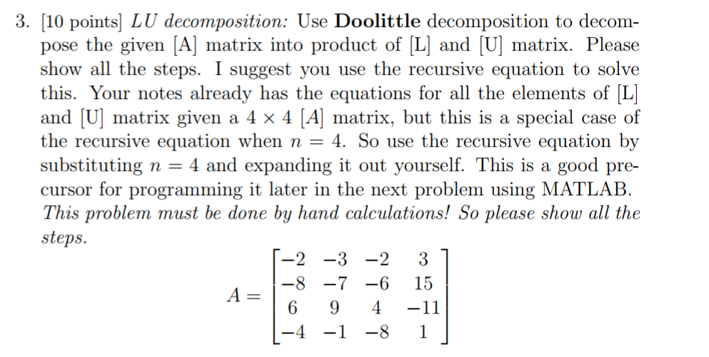 Solved Lu Decomposition Use Doolittle Decomposition To 