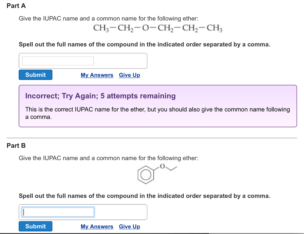 Solved Give the IUPAC name and a common name for the | Chegg.com