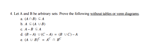 Solved 4. Let A and B be arbitrary sets. Prove the following | Chegg.com