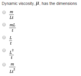 Solved Dynamic viscosity, mu. has the dimensions m/It mL/t | Chegg.com