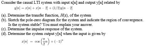 Solved Consider the causal LTI system with input x[n] and | Chegg.com