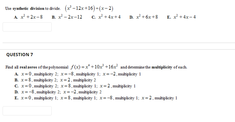 Solved Use synthetic division to divide. (-12x-16)-(x-2) | Chegg.com
