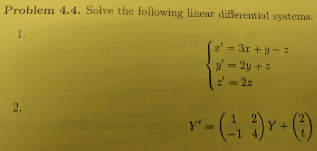 Solved Problem 4.4. Solve the following linear differential | Chegg.com