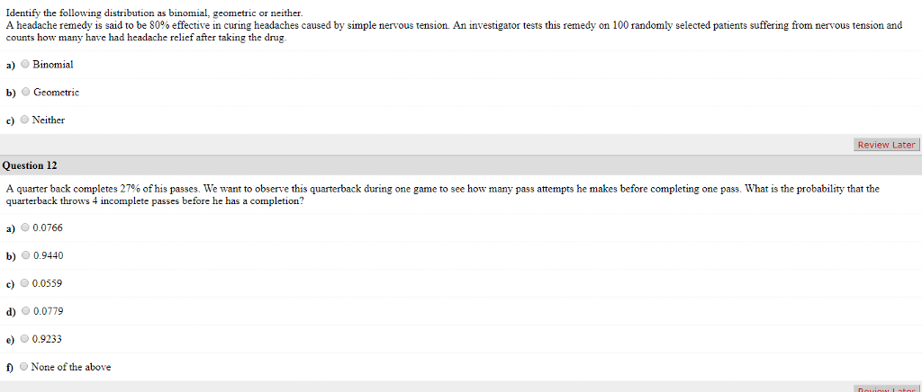 Solved Identify the following distribution as binomial, | Chegg.com