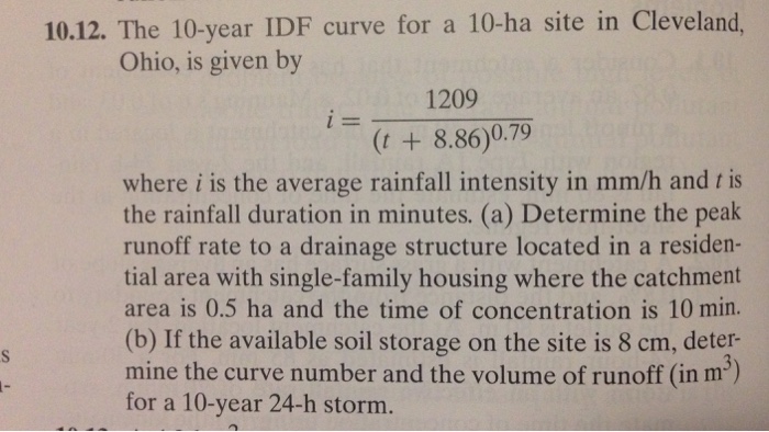Solved The 10-year IDF curve for a 10-ha site in Cleveland. | Chegg.com