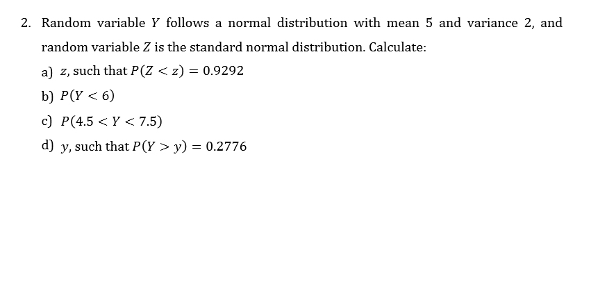 Solved Random variable Y follows a normal distribution with | Chegg.com