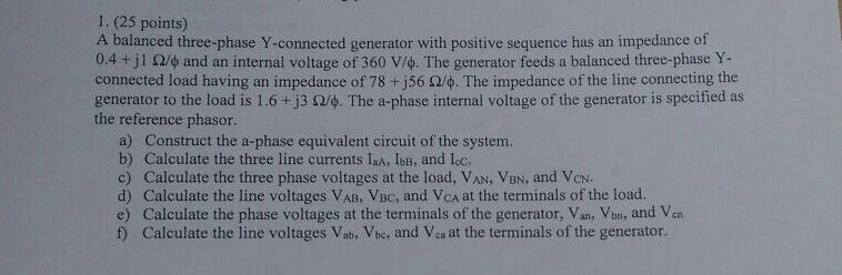 Solved A balanced three-phase Y-connected generator with | Chegg.com