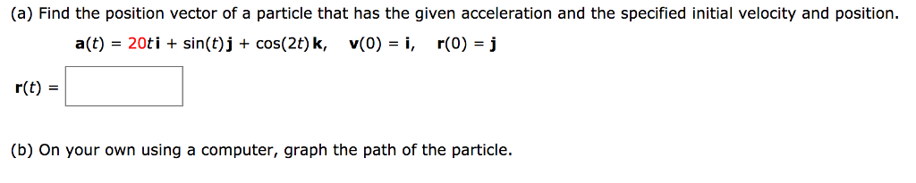 Solved (a) Find the position vector of a particle that has | Chegg.com