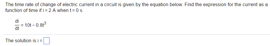 Solved The time rate of change of electric current in a | Chegg.com