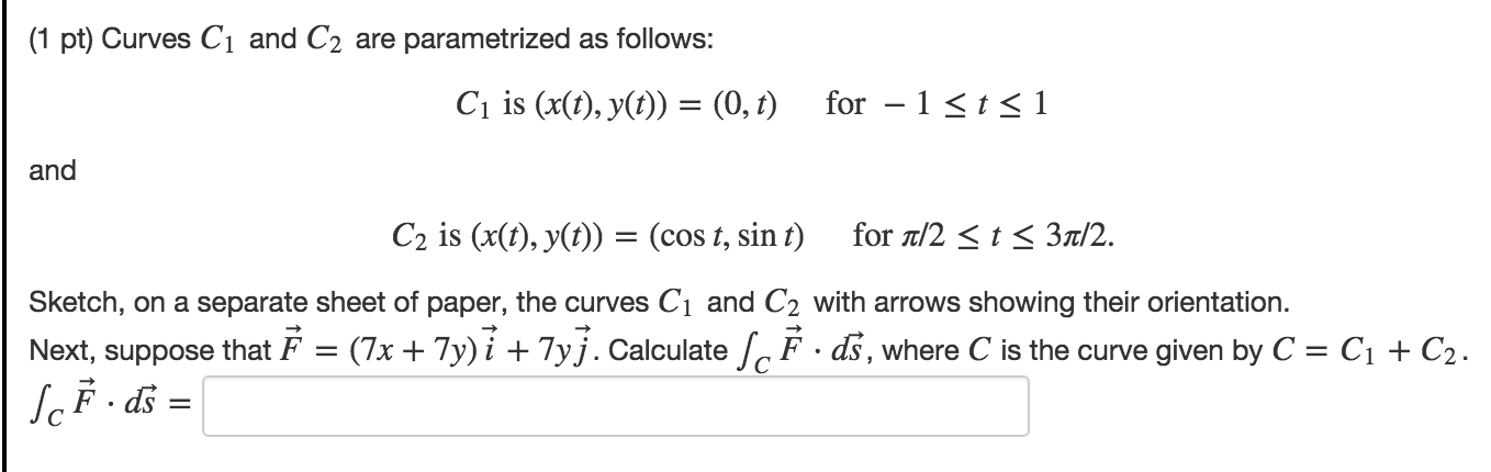 Solved Curves C_1 and C_2 are parameterized as follows: C_1 | Chegg.com