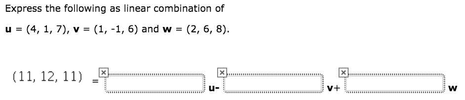 Solved Express The Following As Linear Combination Of U 4