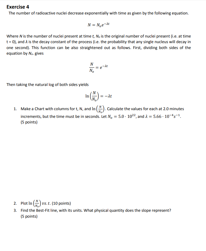 Solved Exercise 4 The number of radioactive nuclei decrease | Chegg.com