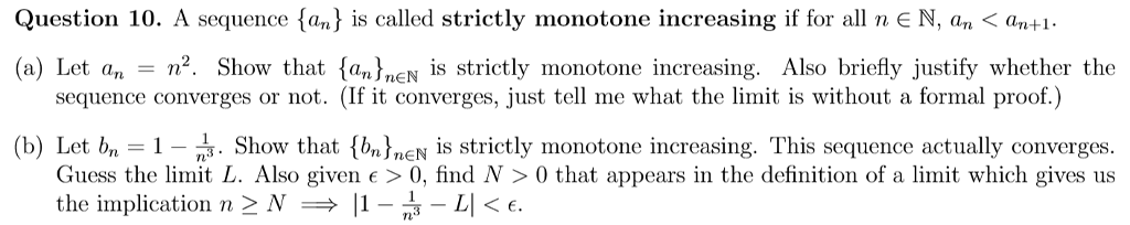 Solved A sequence {a_n} is called strictly monotone | Chegg.com