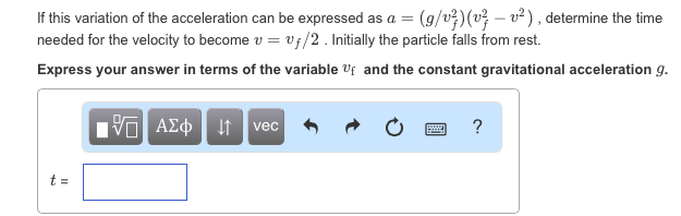 Solved When a particle falls through the air, its initial | Chegg.com