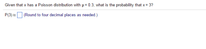 Solved Given that x has a Poisson distribution with mu = | Chegg.com