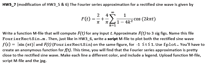 Solved (modification of HW3 5 & 6) The Fourier series | Chegg.com
