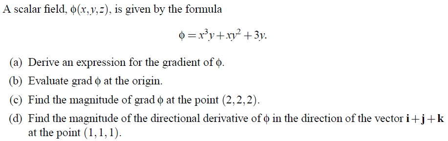 Solved A scalar field, phi(x, v, z). is given by the formula | Chegg.com