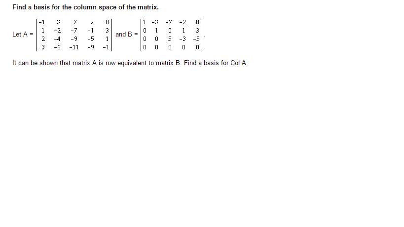 Solved Find a basis for the column space of the matrix. Let | Chegg.com