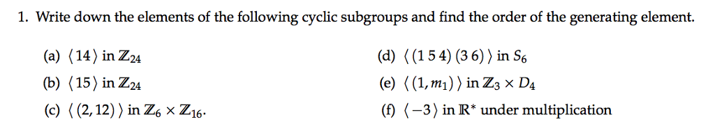 Solved Write down the elements of the following cyclic | Chegg.com