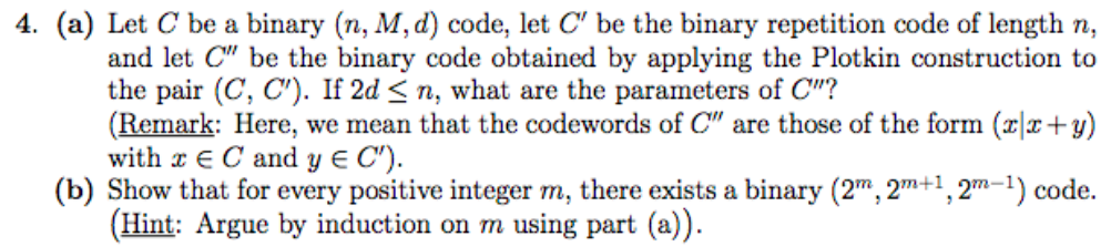 4. (a) Let C be a binary (n, M,d) code, let C' be the | Chegg.com