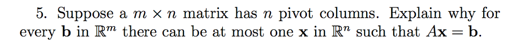 Solved 5. Suppose a m × n matrix has n pivot columns. | Chegg.com