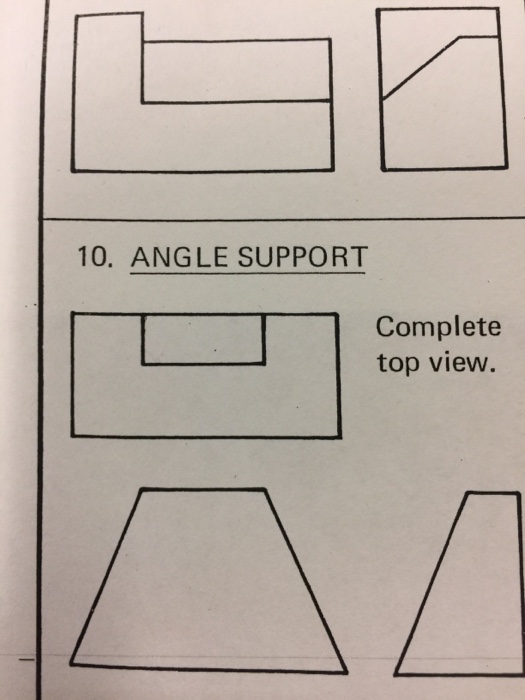 Solved 10. ANGLE SUPPORT Complete top view | Chegg.com