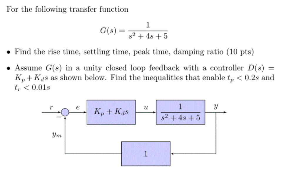 Solved For the following transfer function G(s) = 1/s^2 + | Chegg.com