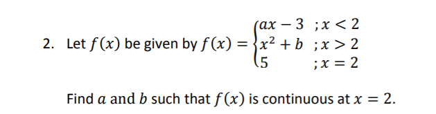 Solved Find A and B such that F(x) is continuous at x=2. | Chegg.com