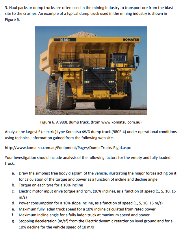 Solved 3. Haul packs or dump trucks are often used in the | Chegg.com