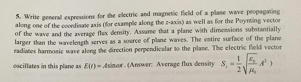 Solved Write general expressions for the electric and | Chegg.com