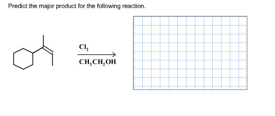 Solved Predict the major product for the following reaction. | Chegg.com